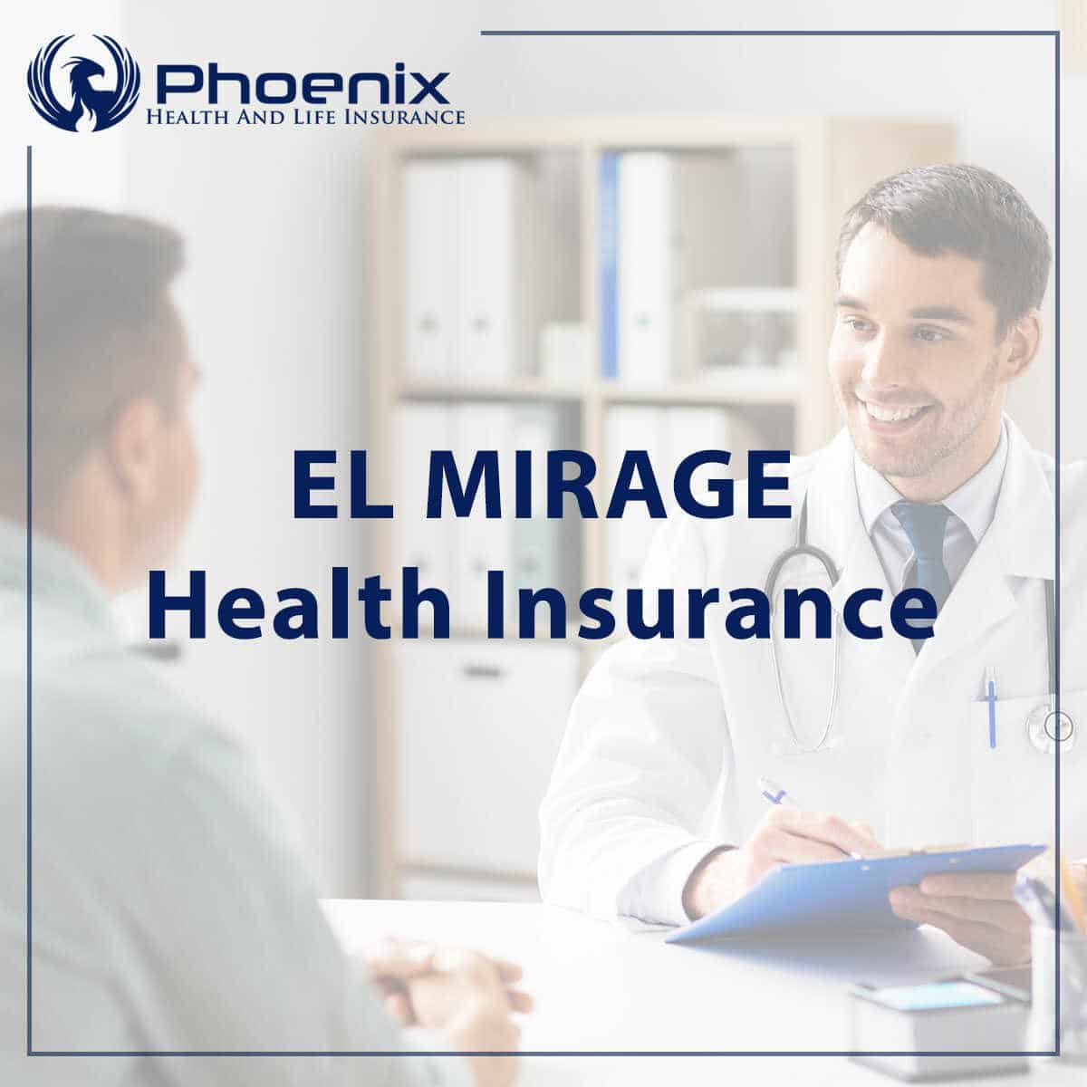 Trusted El Mirage Health Insurance | PHX Health Insurance