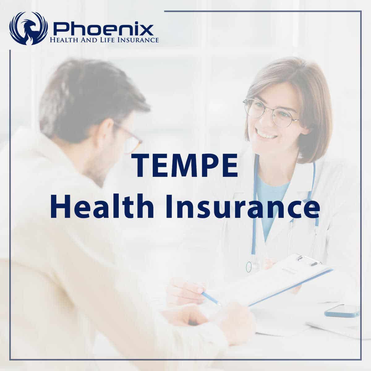 Leading Tempe Health Insurance | PHX Health Insurance